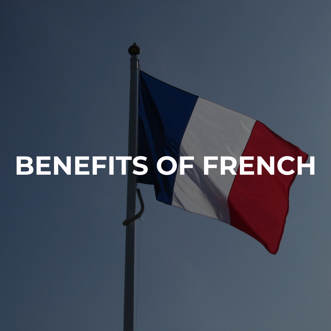 Benefits of French - Jacob Laguerre