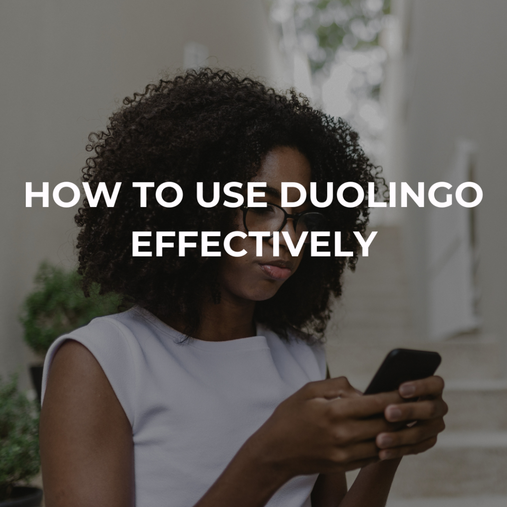 How to Use Duolingo Effectively - Jacob Laguerre